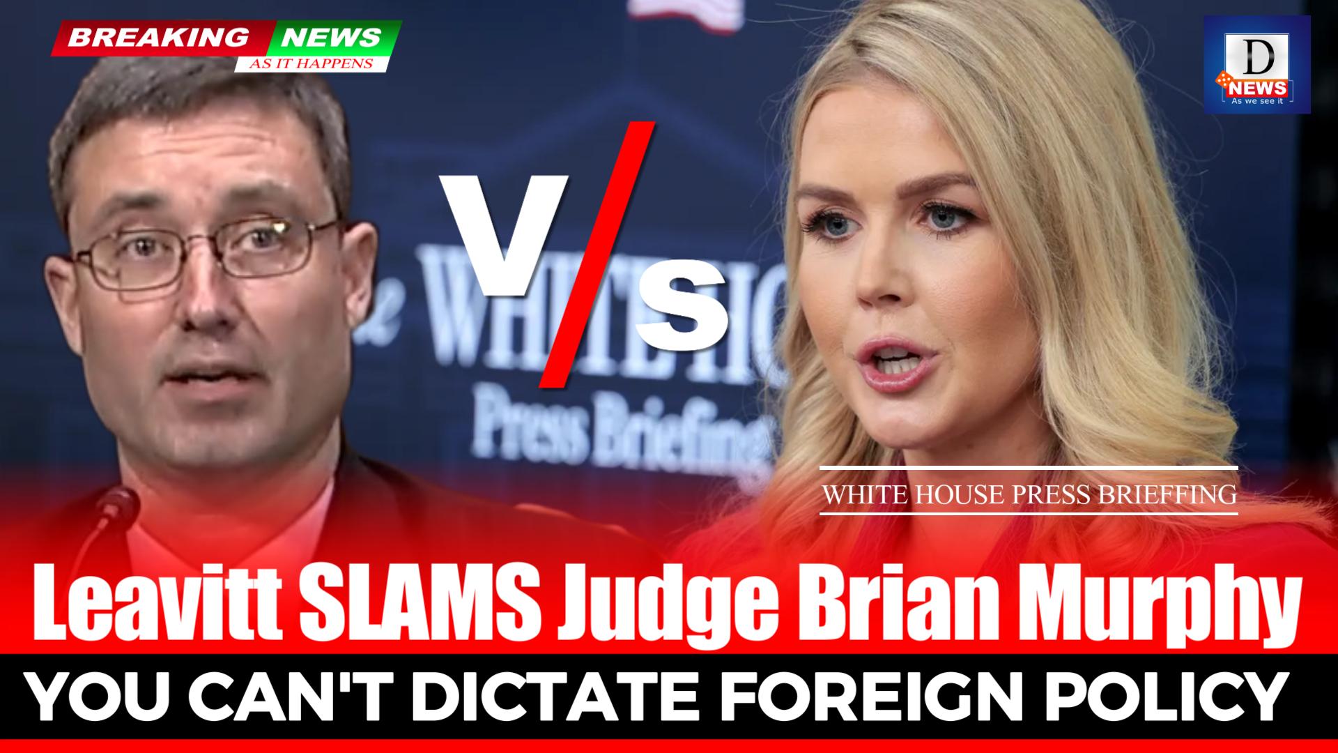 LIVE - Karoline Leavitt Slams judge Brian Murphy -You can not Block our ...