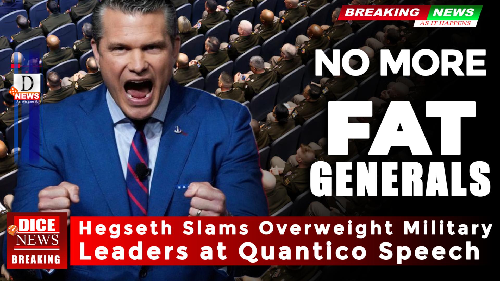 Pentagon SHAKE-UP: Hegseth Calls Out Fat Generals “Unacceptable ...